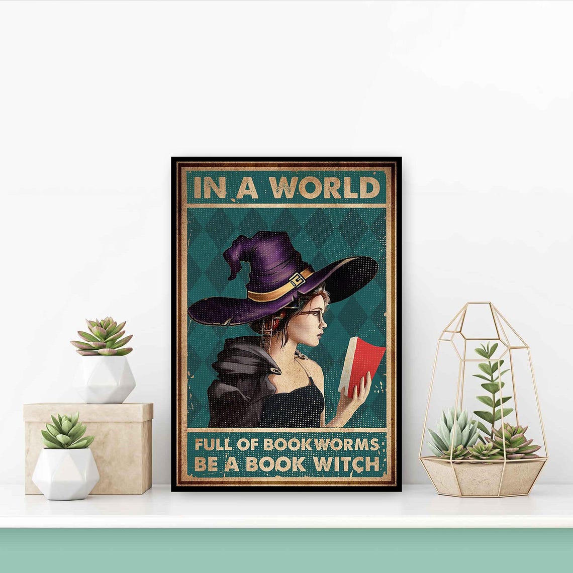 Witch Reading Book Print, in A World Full of Bookworm Be A Book Witch ...