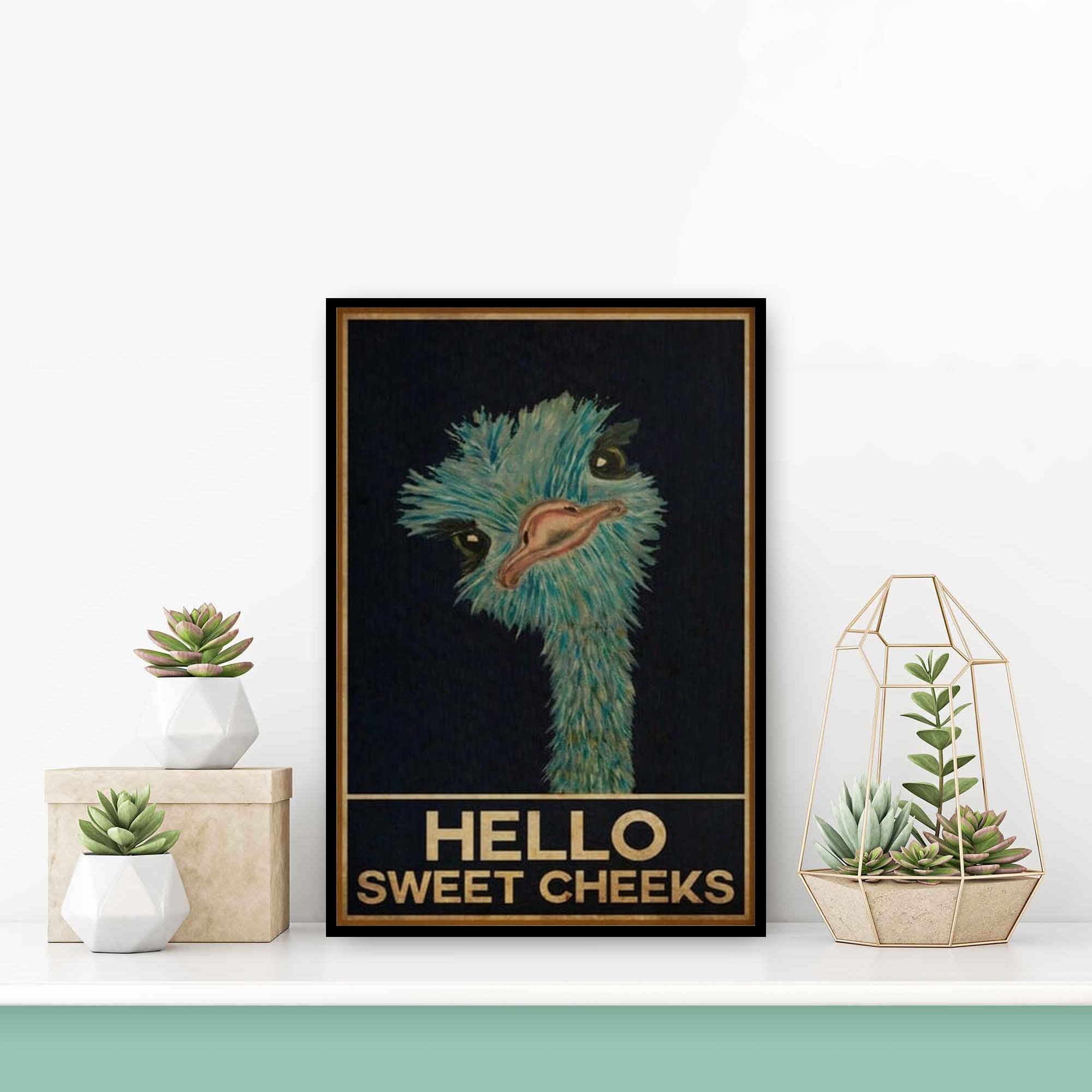 Hello Sweet Cheeks Vintage Poster, Ostrich Hello Sweet Cheeks Wall Art ...