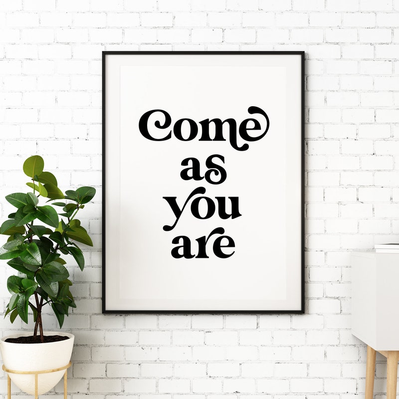 Come as You Are - Etsy