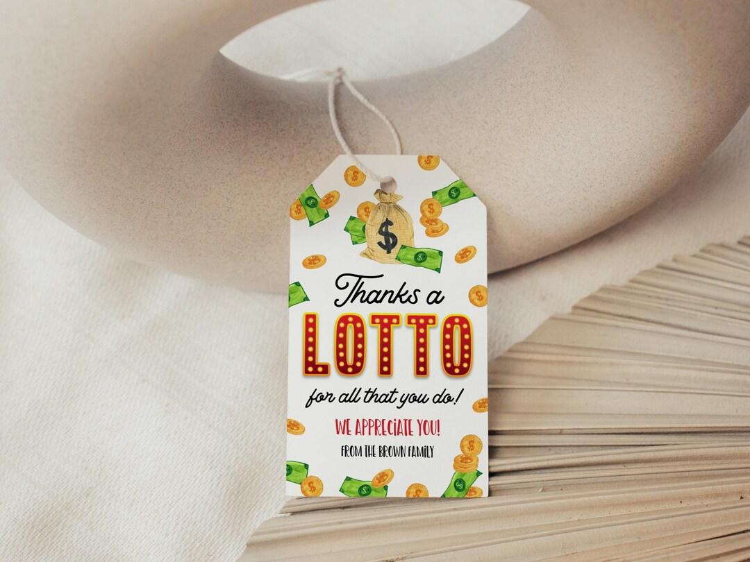 Thanks A Lotto Gift Tag, Teacher Appreciation Lottery Ticket Tag ...