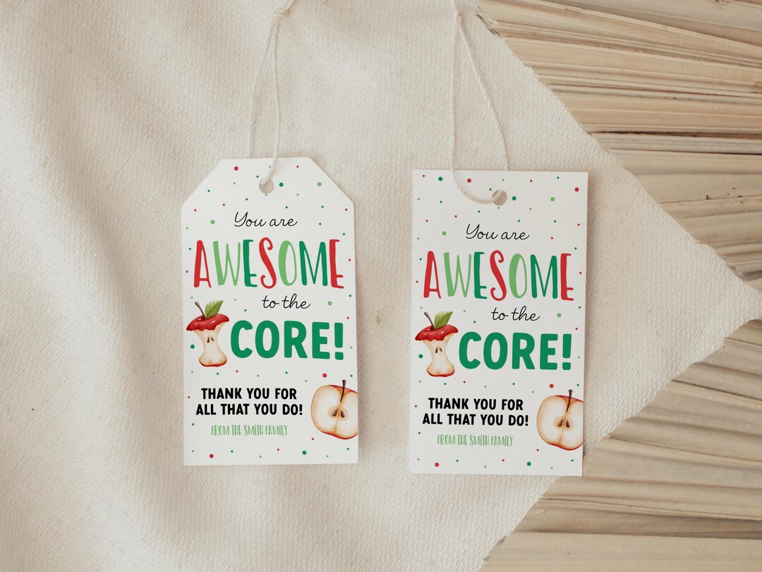 Apple Gift Tag, You Are Awesome to the Core, Teacher Appreciation Gift ...