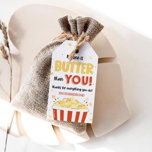 Popcorn Tag Editable, No One is Butter Than You, Volunteer Teacher ...