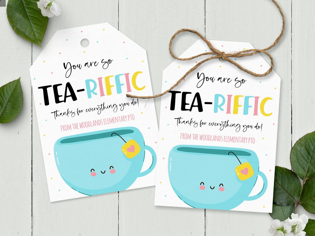 Tea Gift Tags, Editable Tea-riffic Thank You Gift Label, Teacher Nurse ...