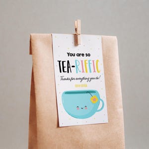 Tea Gift Tags, Editable Tea-riffic Thank You Gift Label, Teacher Nurse ...