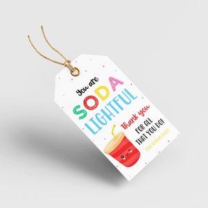 Soda Gift Tag You Are Soda-lightful Teacher Nurse Volunteer - Etsy