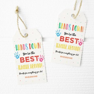 Editable Hands Down You're the Best Around Teacher Appreciation Gift ...