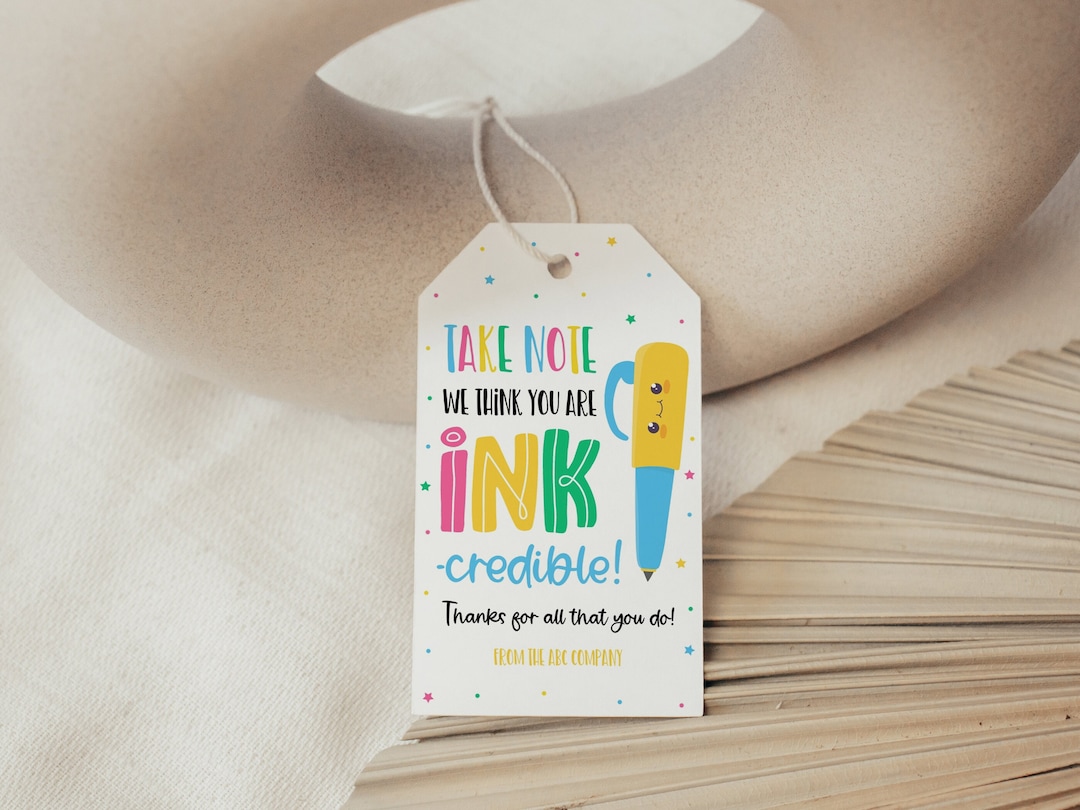Pen Thank You Gift Tag, Take Note You Are Ink-credible, Editable ...