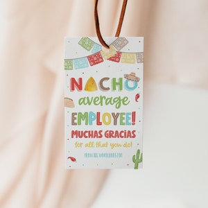 Nacho Average Employee Appreciation Gift Tags, Editable Mexican Themed ...