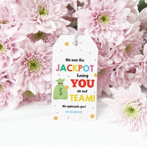 Lottery Appreciation Gift Tag, We Won the Jackpot Having You in Our ...