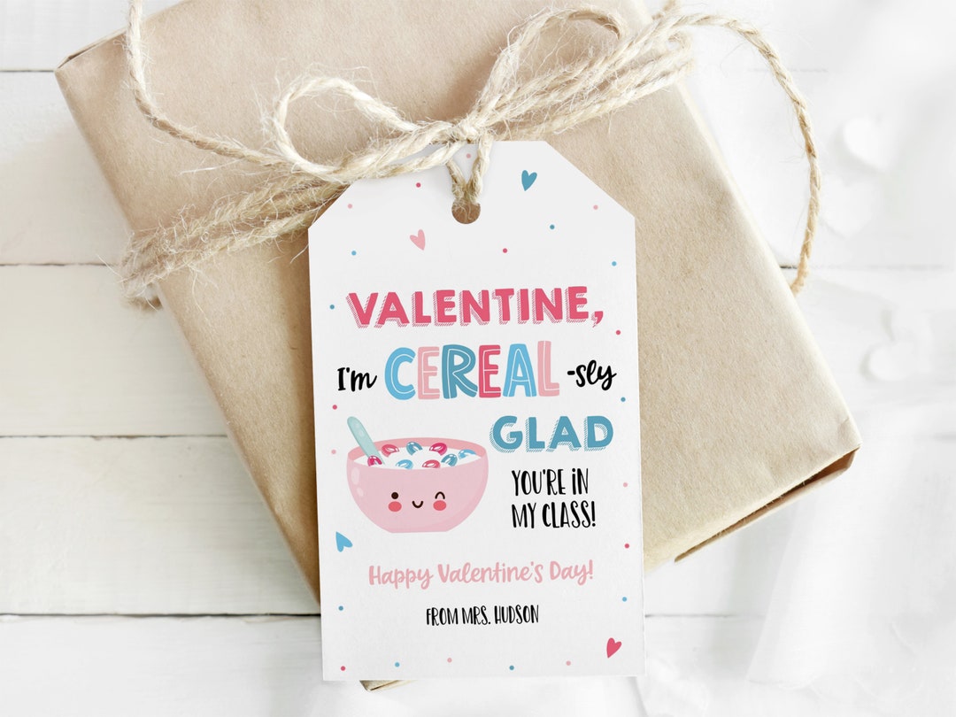 Valentine Cereal Gift Tag, Editable I'm Cereal-sly Glad You're in My ...