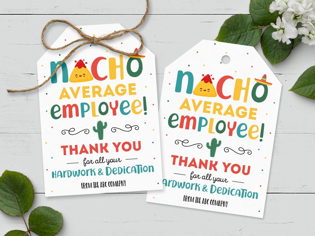 Nacho Average Employee Appreciation Gift Tags Editable - Etsy