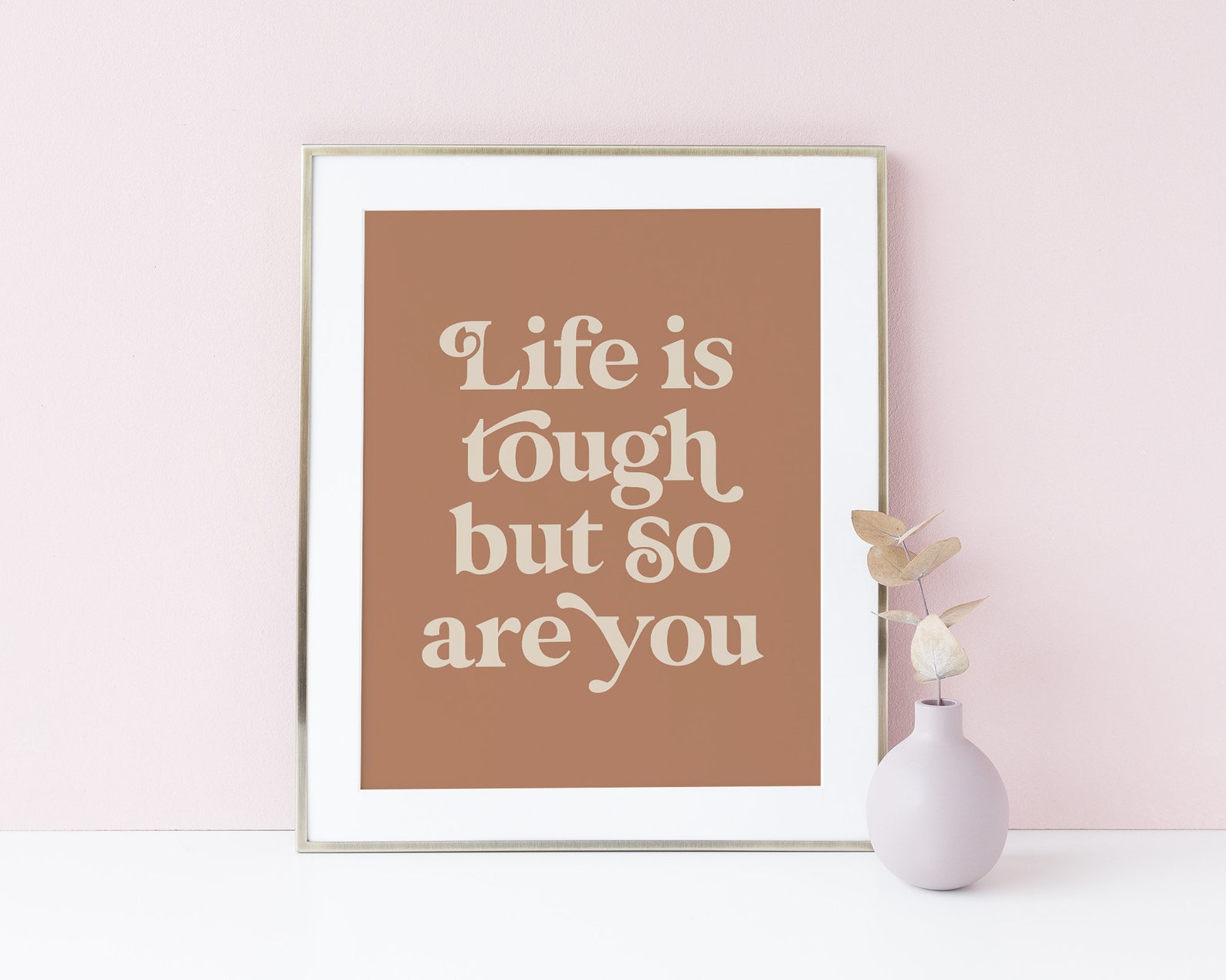 Life is Tough but so Are You Printable Wall Art Inspirational | Etsy