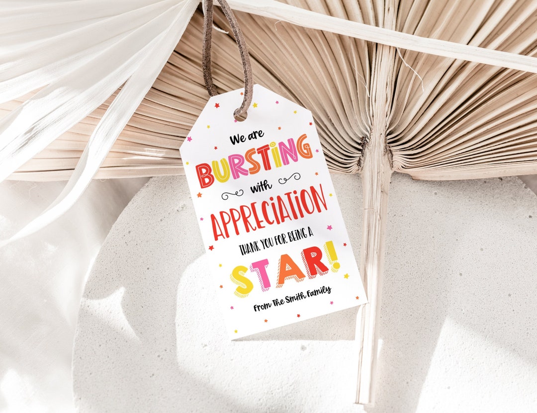 Star Candy Gift Tag, Bursting With Appreciation Thank You for Being A ...