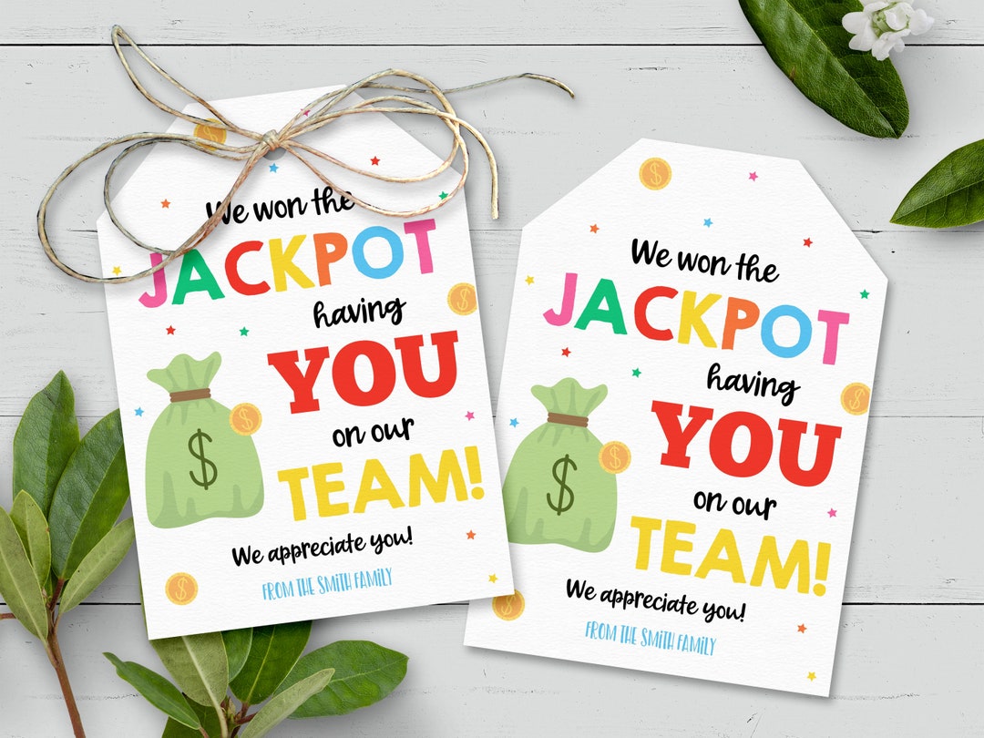 Lottery Appreciation Gift Tag, We Won the Jackpot Having You in Our ...