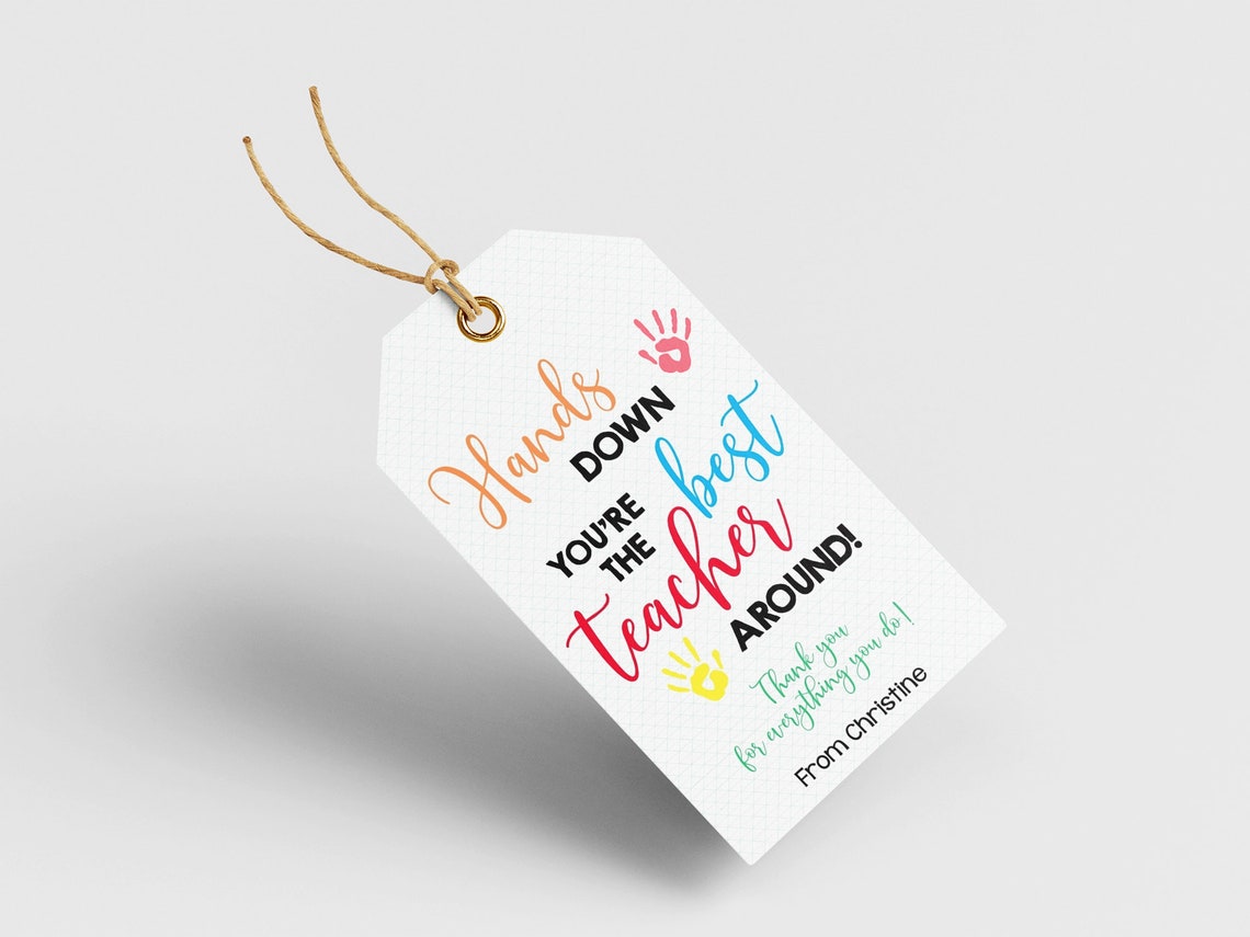 Editable Hands Down You're The Best Around Teacher | Etsy