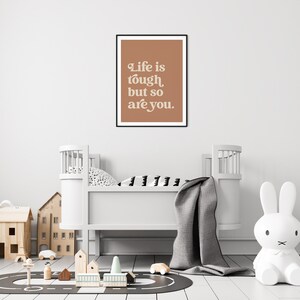 Life is Tough but so Are You Printable Wall Art, Inspirational Quotes ...