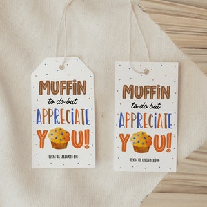Muffin to Do but Appreciate You Editable Gift Tag, Employee ...
