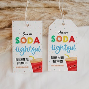 Soda Gift Tag, You Are Soda-lightful Teacher Nurse Appreciation Gift ...
