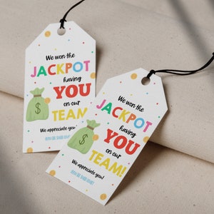 Lottery Appreciation Gift Tag, We Won the Jackpot Having You in Our ...