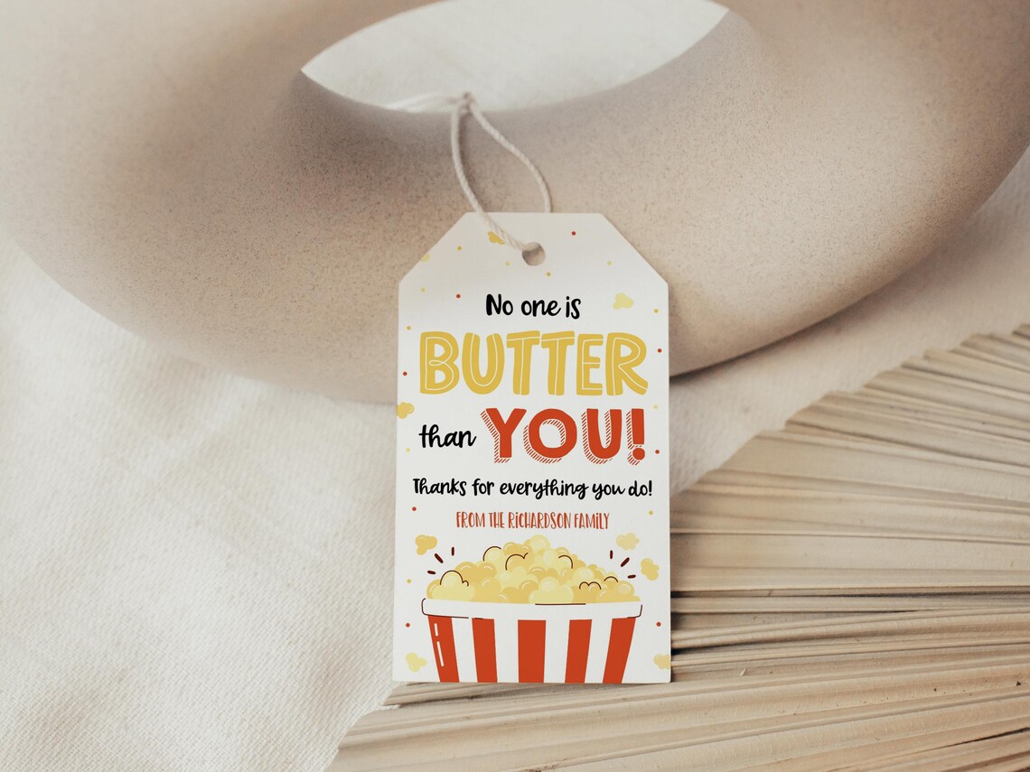 Popcorn Tag Editable, No One is Butter Than You, Volunteer Teacher ...