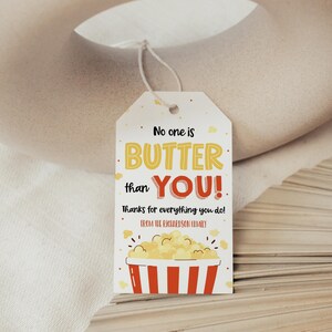 Popcorn Tag Editable, No One is Butter Than You, Volunteer Teacher ...