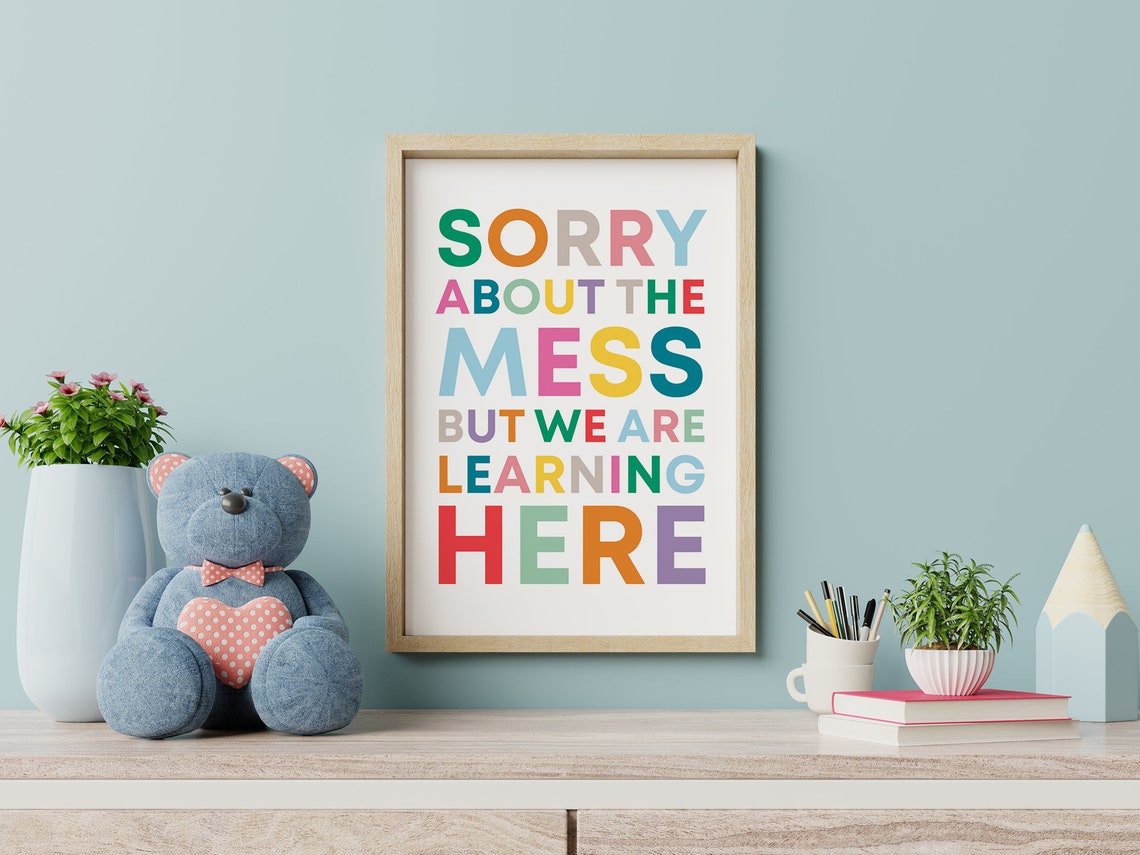Sorry About the Mess but We Are Learning Here Classroom Decor - Etsy