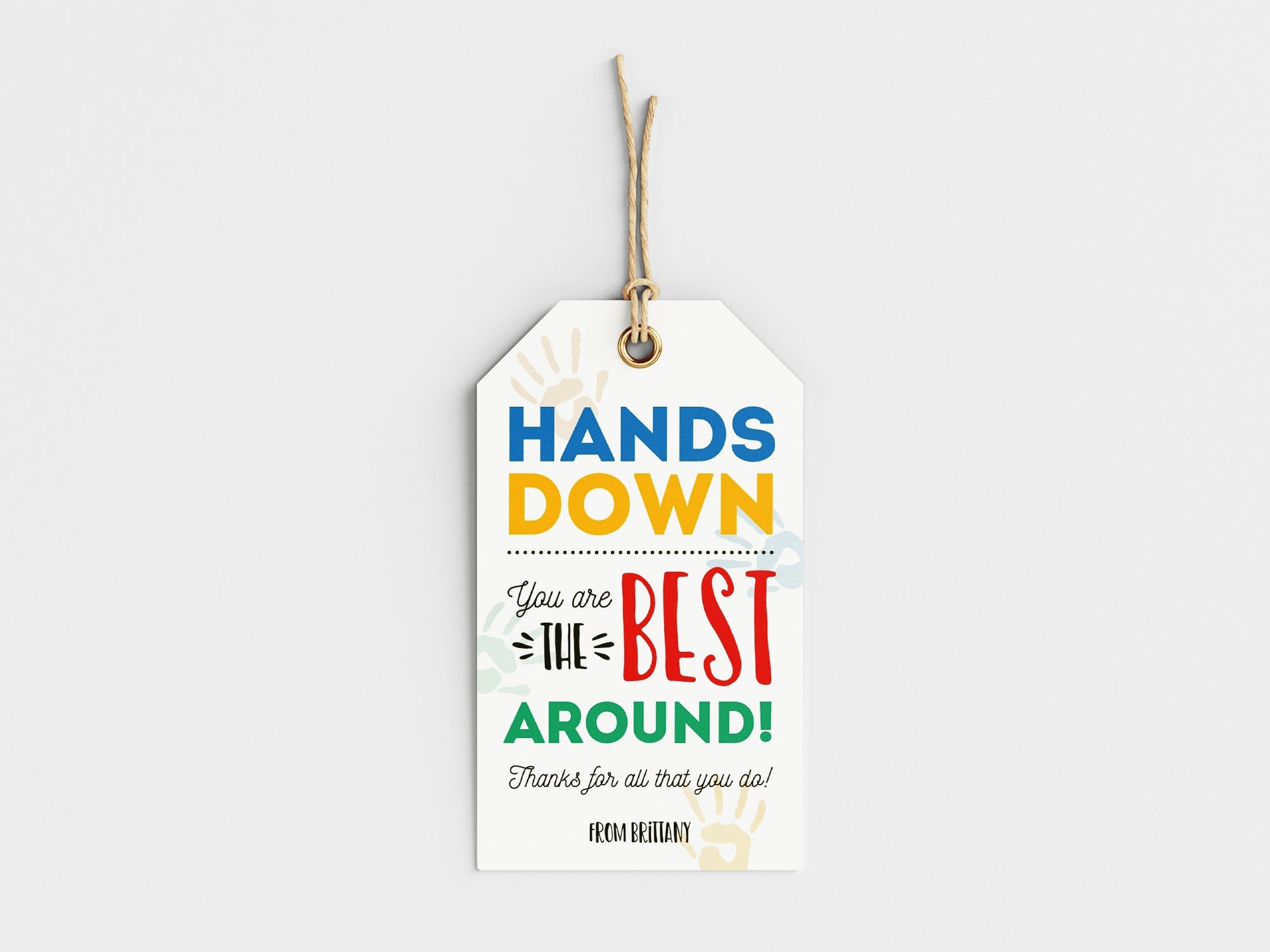 Hands Down You Are the Best Printable Gift Tag Editable Staff | Etsy