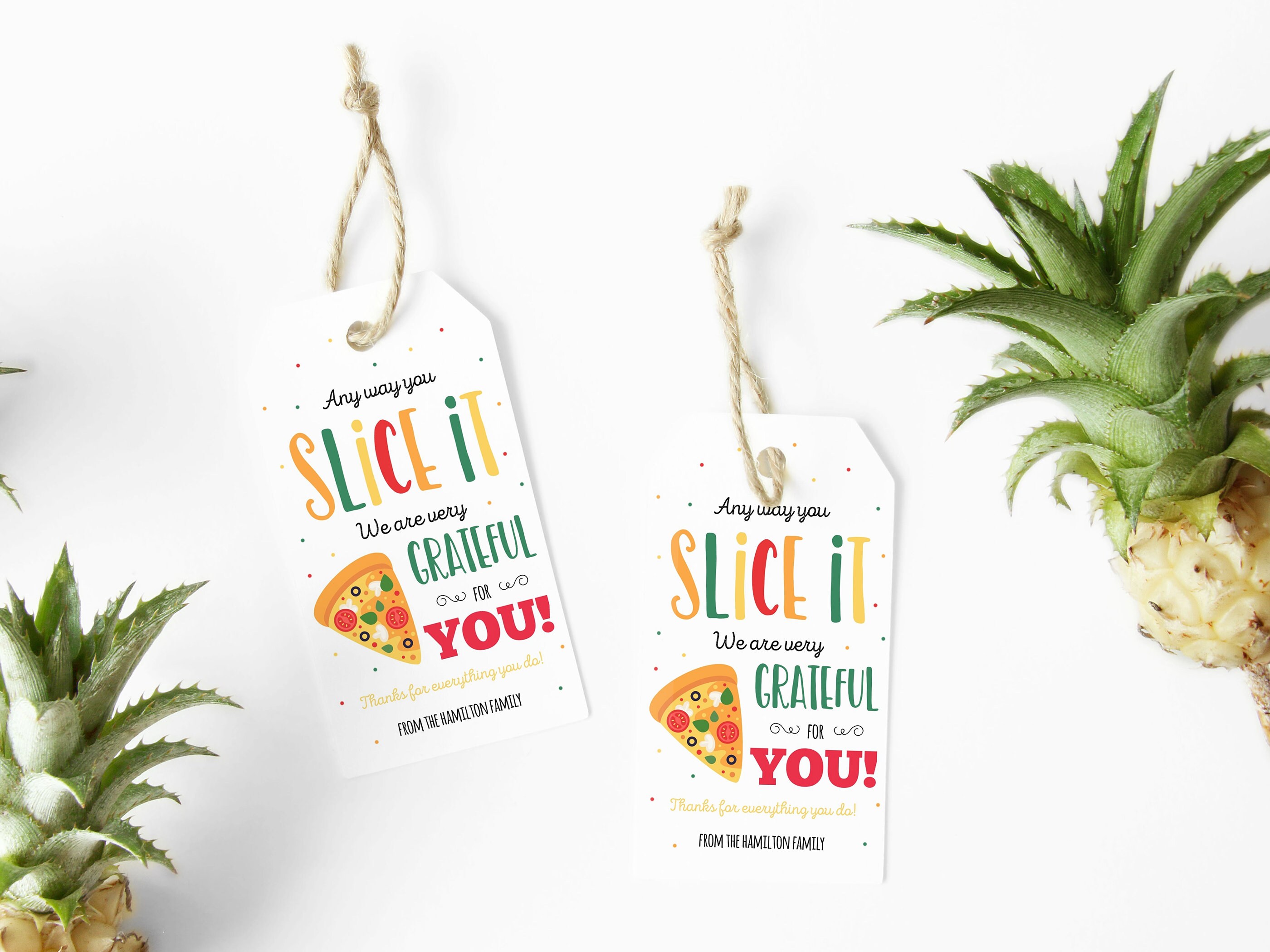 Pizza Gift Tag Editable Any Way You Slice It We Are Grateful | Etsy