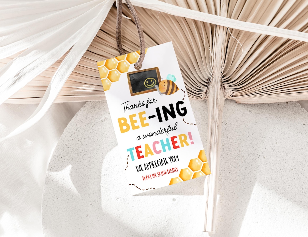 Bee Teacher Appreciation Gift Tag, Thank You for Bee-ing A Wonderful ...