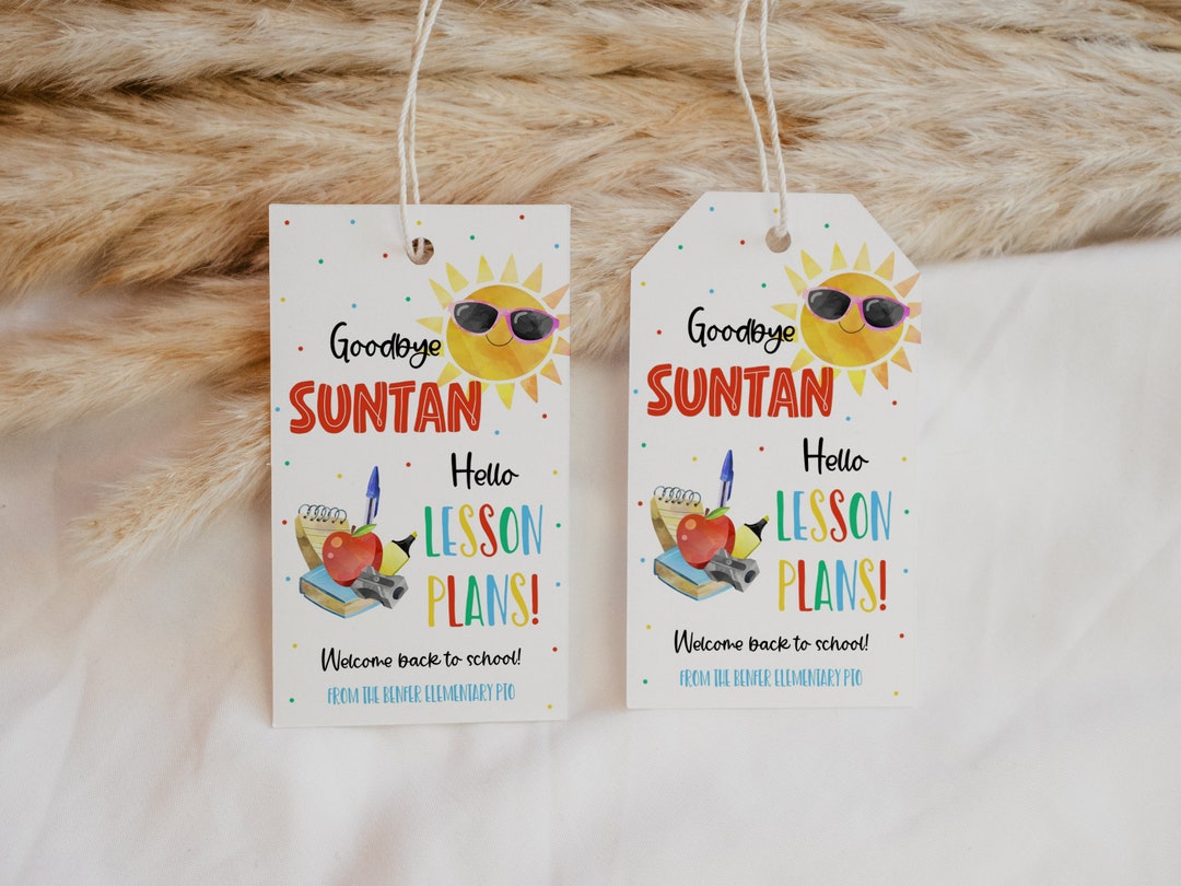 Back to School Teacher Gift Tag, Goodbye Suntan Hello Lesson Plans ...