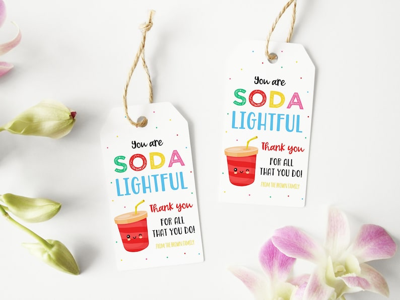 Soda Gift Tag You Are Soda-lightful Teacher Nurse Volunteer - Etsy