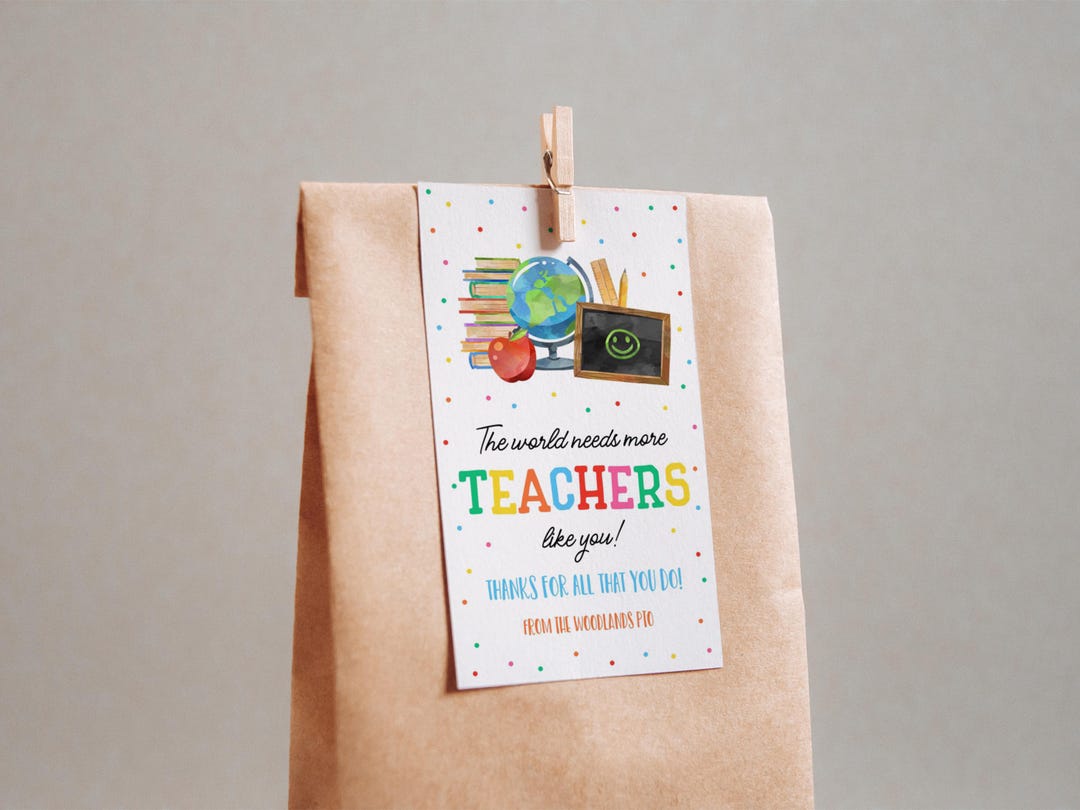 Teacher Appreciation Gift Tag, the World Needs More Teachers Like You ...
