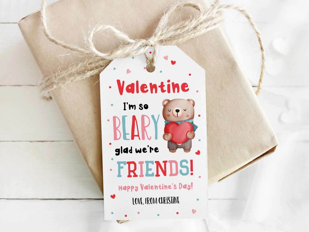 Valentine Bear Gift Tag, I'm Beary Glad We're Friends, Kids Candy Favor ...