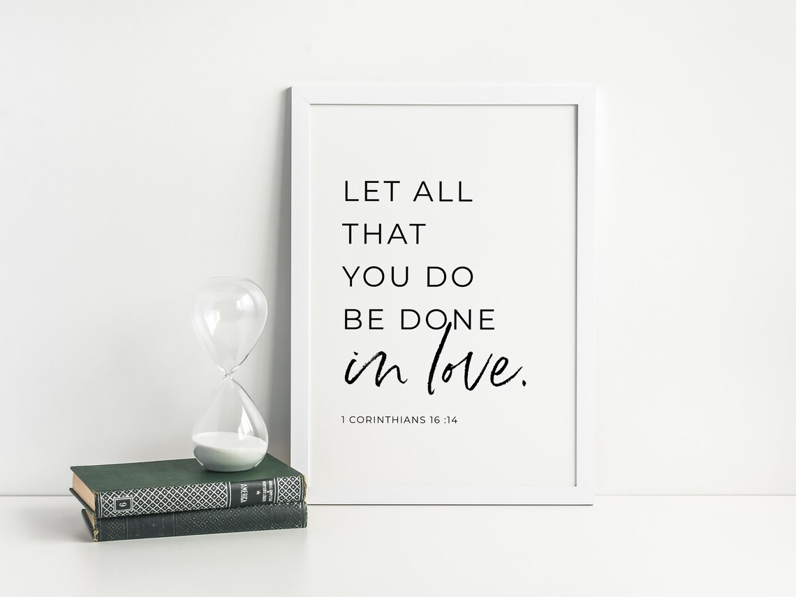 Let All That You Do Be Done in Love Sign Bible Verse Wall Art - Etsy