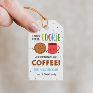 If You Give A Teacher A Cookie Gift Tag, Editable Teacher Appreciation ...