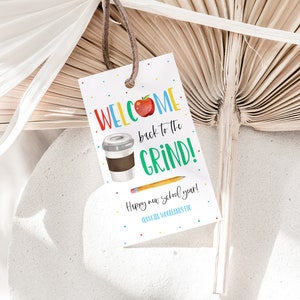 Welcome Back to the Grind Coffee Gift Tag, New School Year Gift for ...