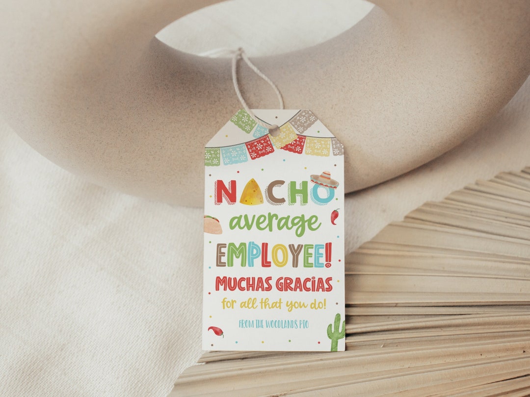 Nacho Average Employee Appreciation Gift Tags, Editable Mexican Themed ...