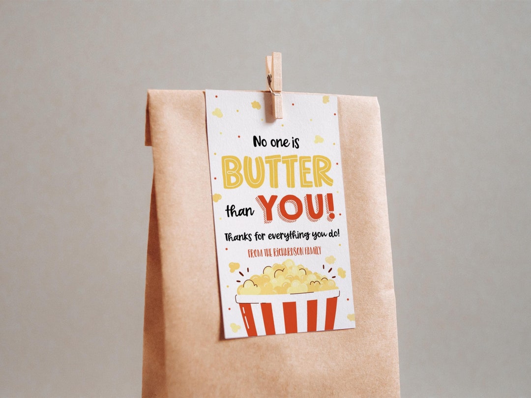 Popcorn Tag Editable, No One is Butter Than You, Volunteer Teacher ...