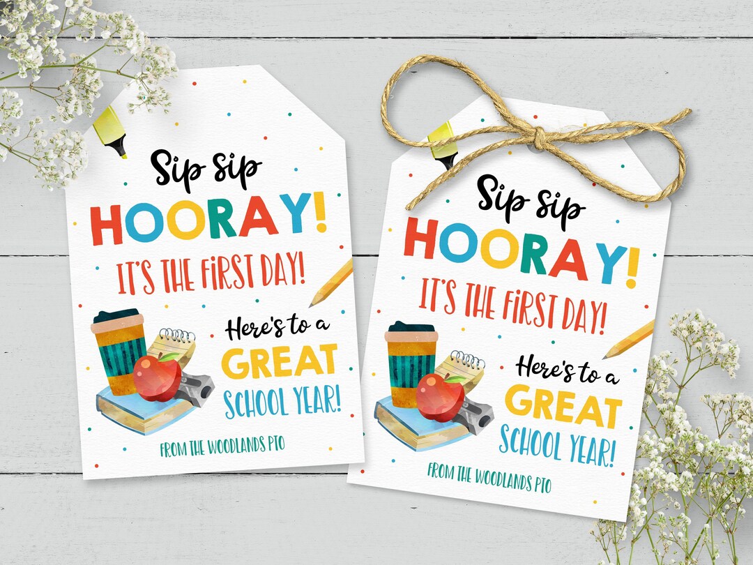 Sip Sip Hooray Back to School Editable Gift Tag First Day of - Etsy