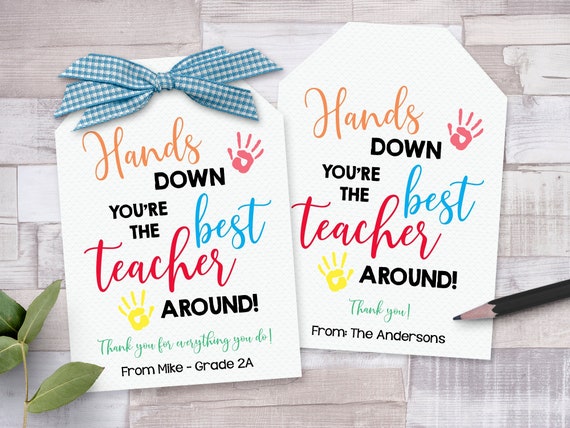 Editable Hands Down You're The Best Around Teacher | Etsy