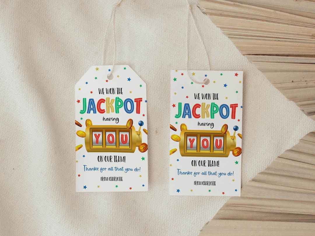 Lottery Appreciation Gift Tag, We Won the Jackpot Having You in Our ...
