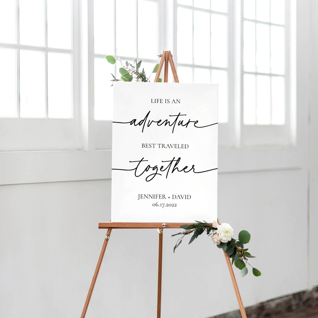 Travel Wedding Sign, Life is an Adventure Best Traveled Together ...