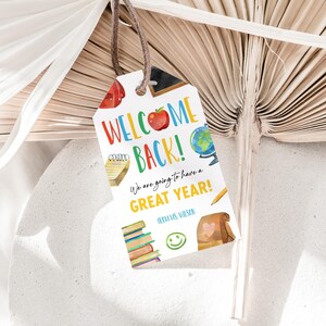 Welcome Back to School Gift Tag Editable, First Day of School Teacher ...