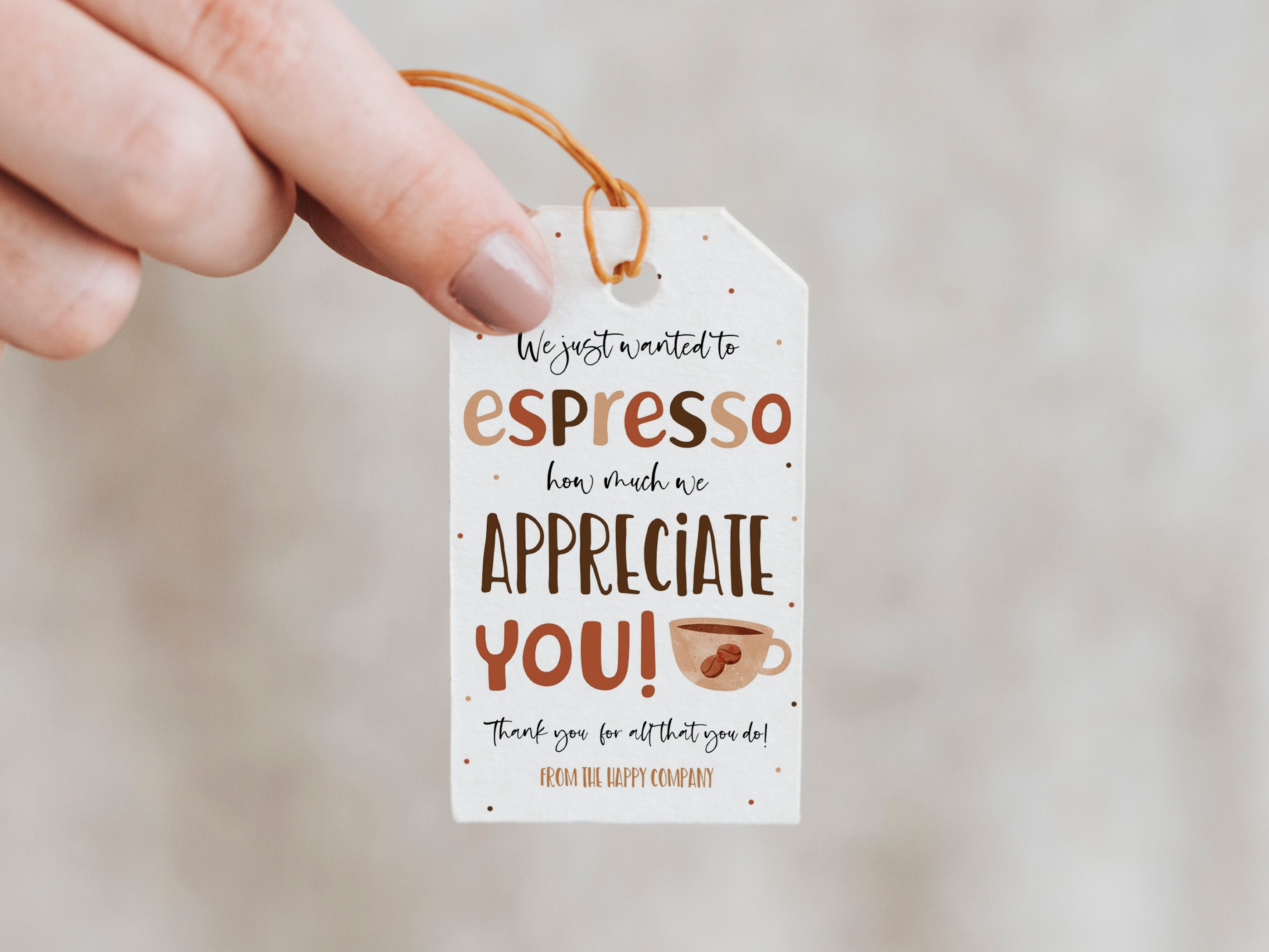 Coffee Gift Tag, Espresso How Much We Appreciate You Thank You Gift ...
