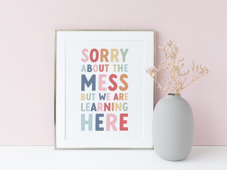 Sorry About the Mess but We Are Learning Here Rainbow Classroom Decor ...