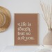 Life is Tough but so Are You Printable Wall Art Inspirational - Etsy