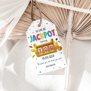 Lottery Appreciation Gift Tag, We Won the Jackpot Having You in Our ...