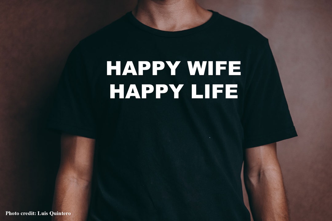 Happy Wife, Happy Life, Meme Shirt, First Anniversary, Funny Gift - Etsy