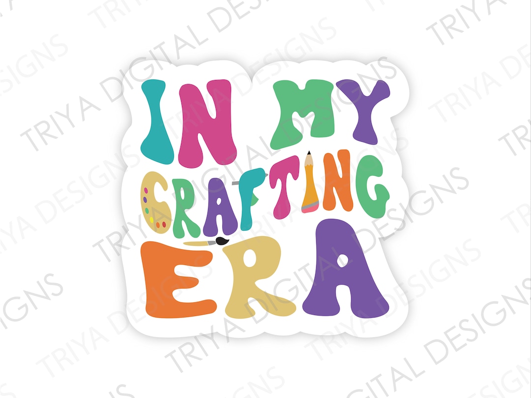 In My Crafting Era Sticker | Crafter, Craft Era Sticker | Diyer ...