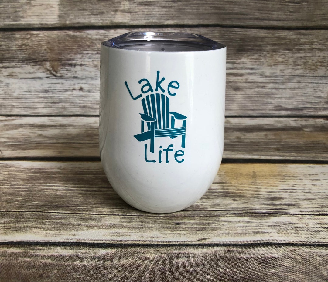 Sale!!! Lake Life Wine Cup - Lake Life Stainless Steel Cup - Lake Wine ...
